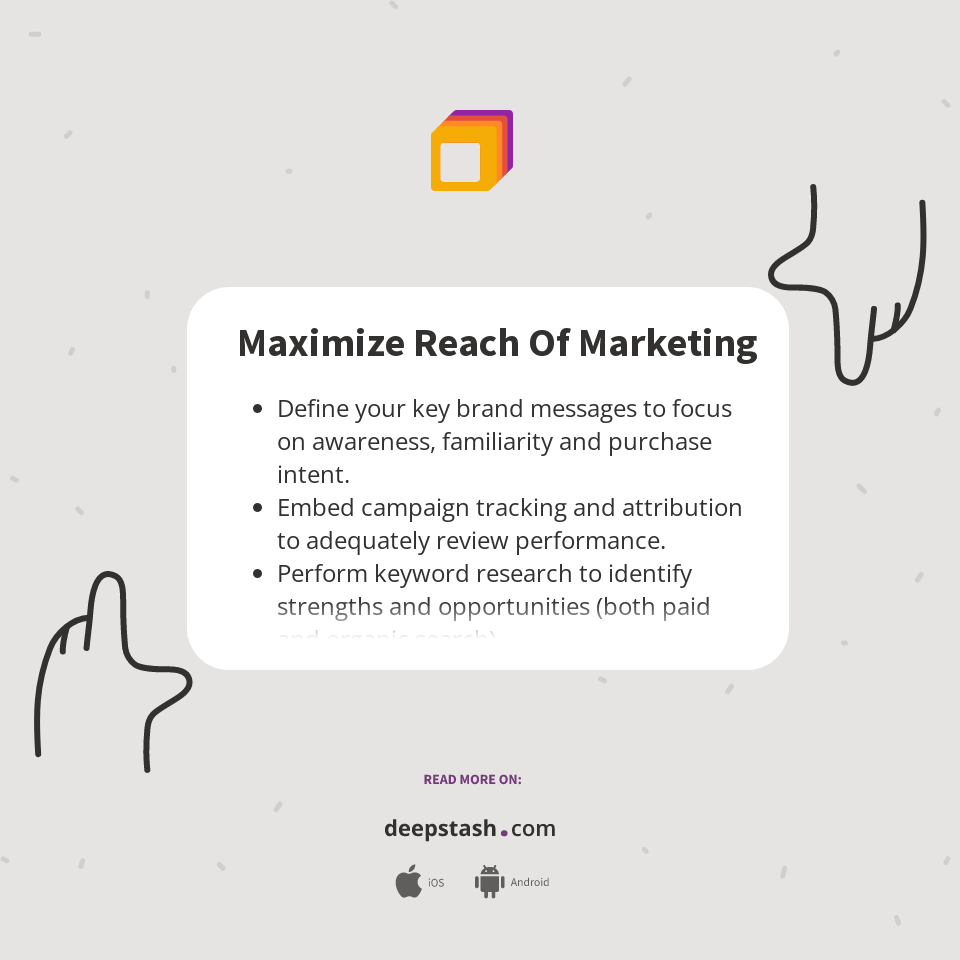 Maximize Reach Of Marketing - Deepstash