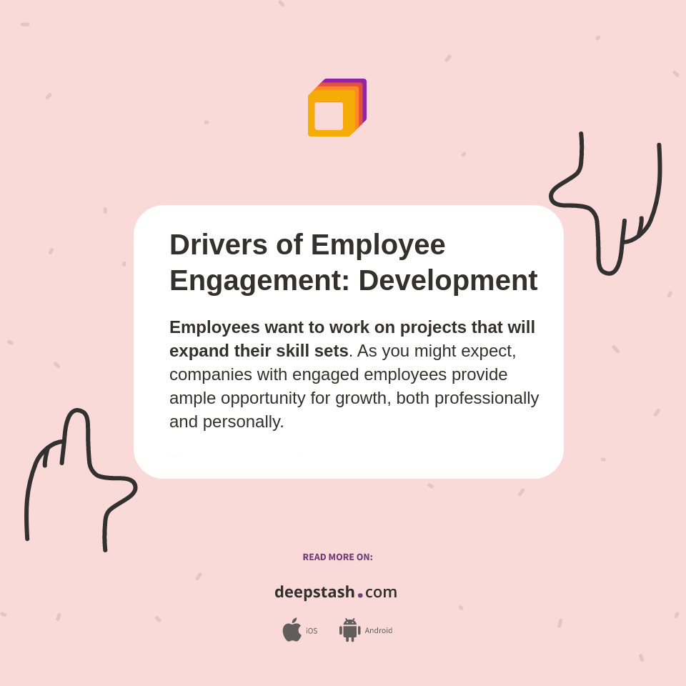 Drivers of Employee Engagement: Development - Deepstash