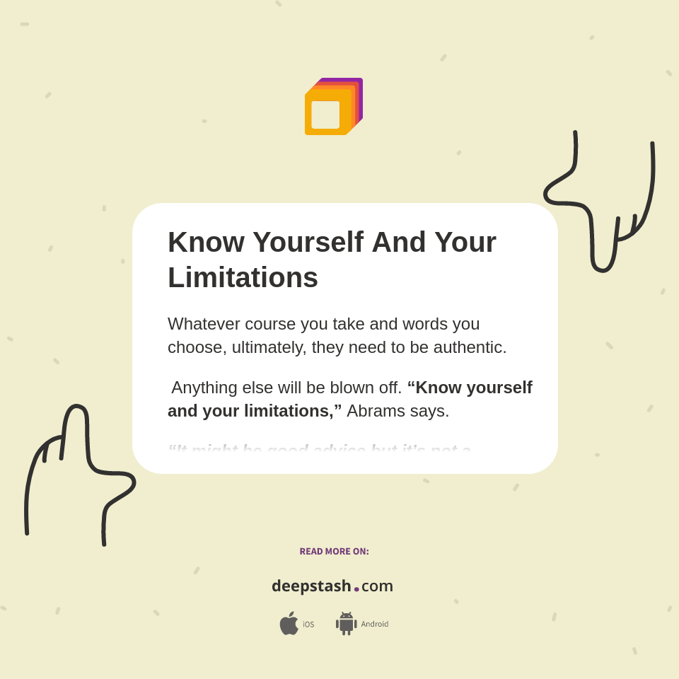 Know Yourself And Your Limitations - Deepstash