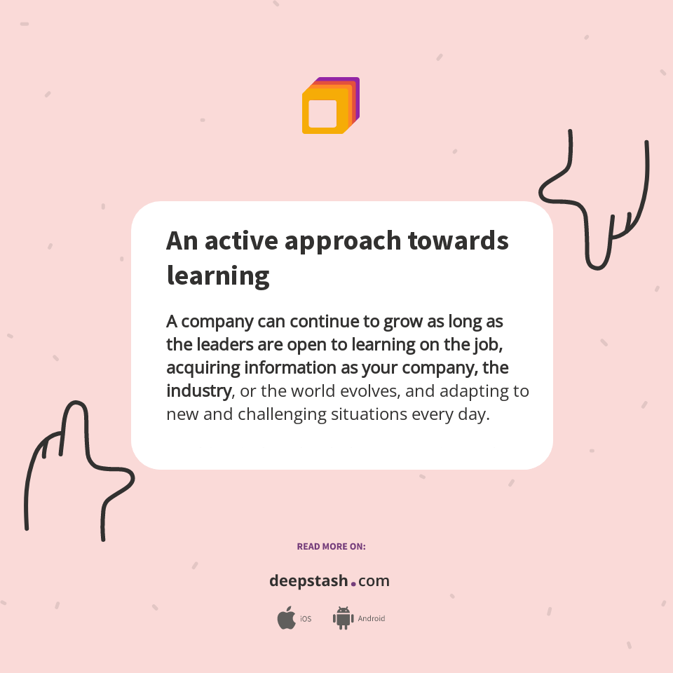 An active approach towards learning - Deepstash