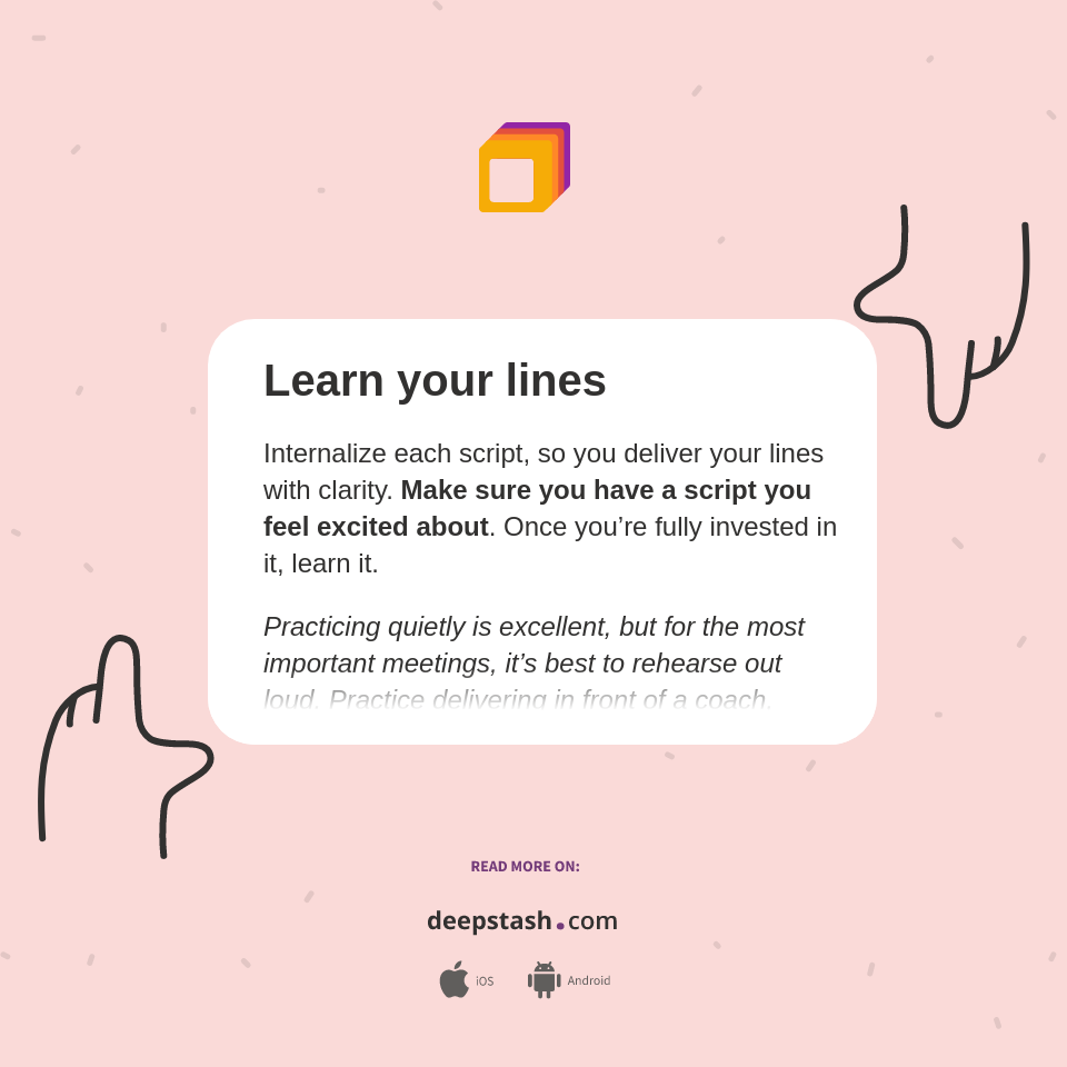 Learn your lines - Deepstash