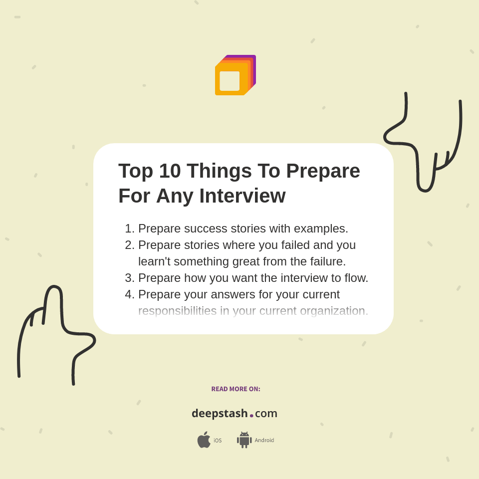 Top 10 Things To Prepare For Any Interview - Deepstash