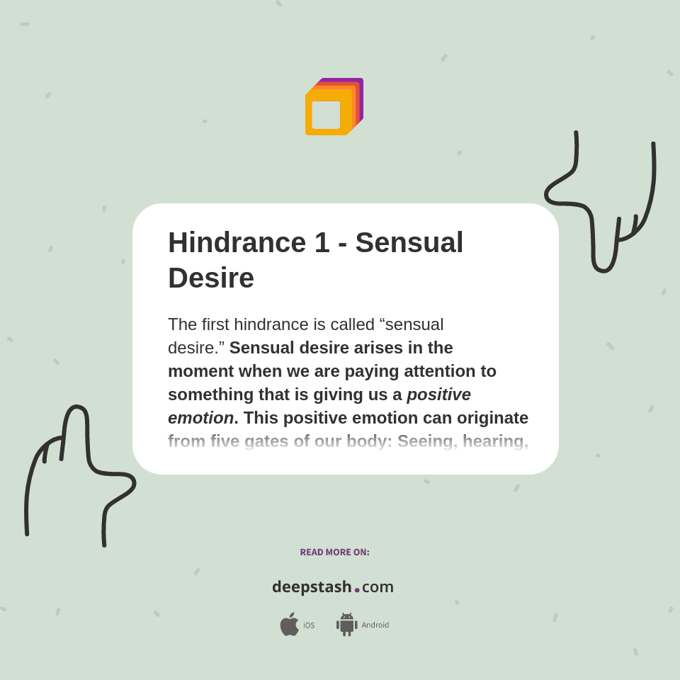 Hindrance 1 - Sensual Desire - Deepstash