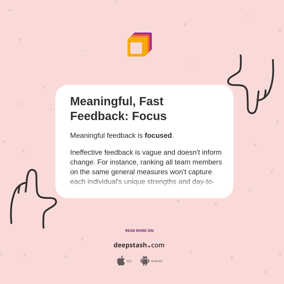 Meaningful, Fast Feedback: Focus - Deepstash