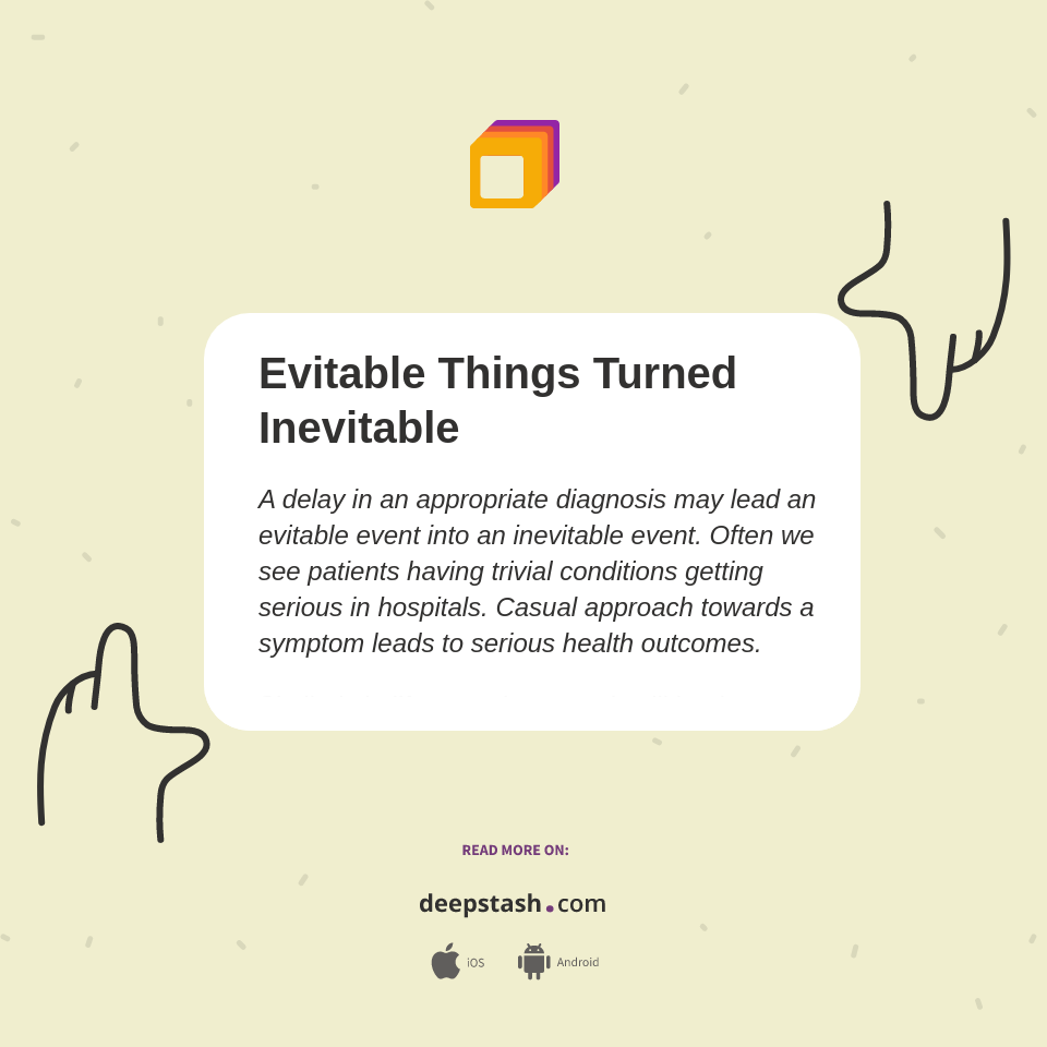 Evitable Things Turned Inevitable - Deepstash