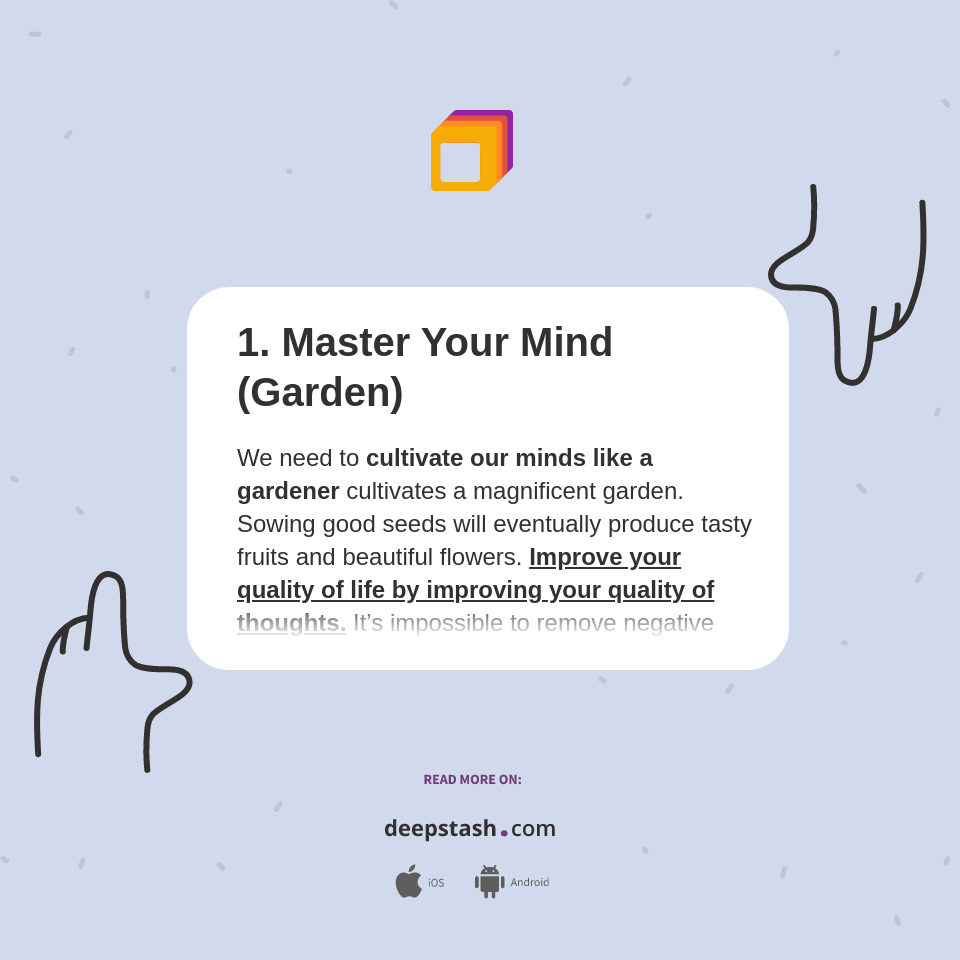 1. Master Your Mind (Garden) - Deepstash