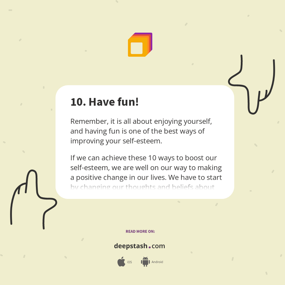 10. Have fun! - Deepstash