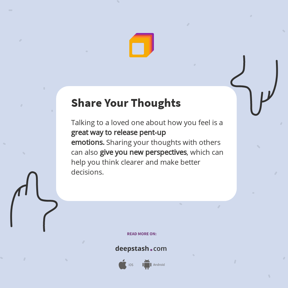 Share Your Thoughts - Deepstash
