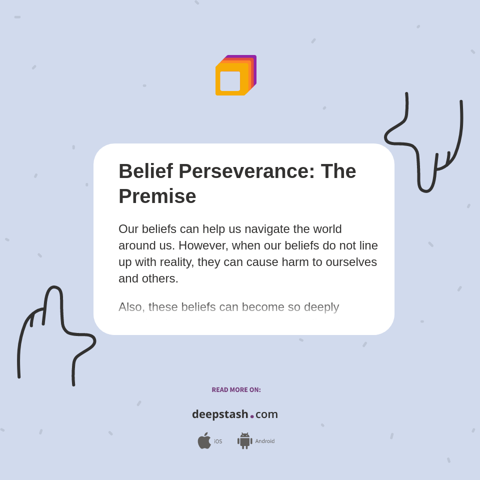 Belief Perseverance: The Premise - Deepstash