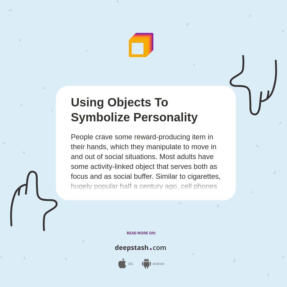 Using Objects To Symbolize Personality - Deepstash