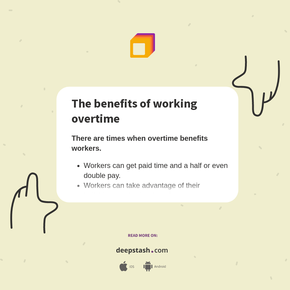 The benefits of working overtime - Deepstash