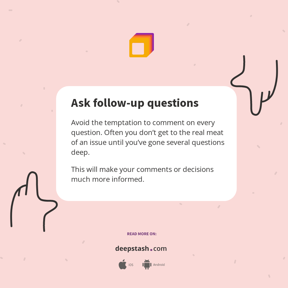 Ask follow-up questions - Deepstash
