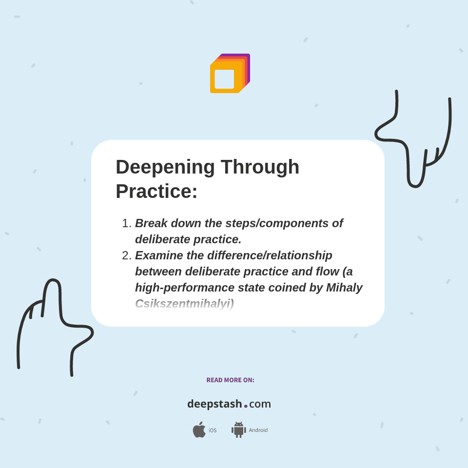 Deepening Through Practice: - Deepstash