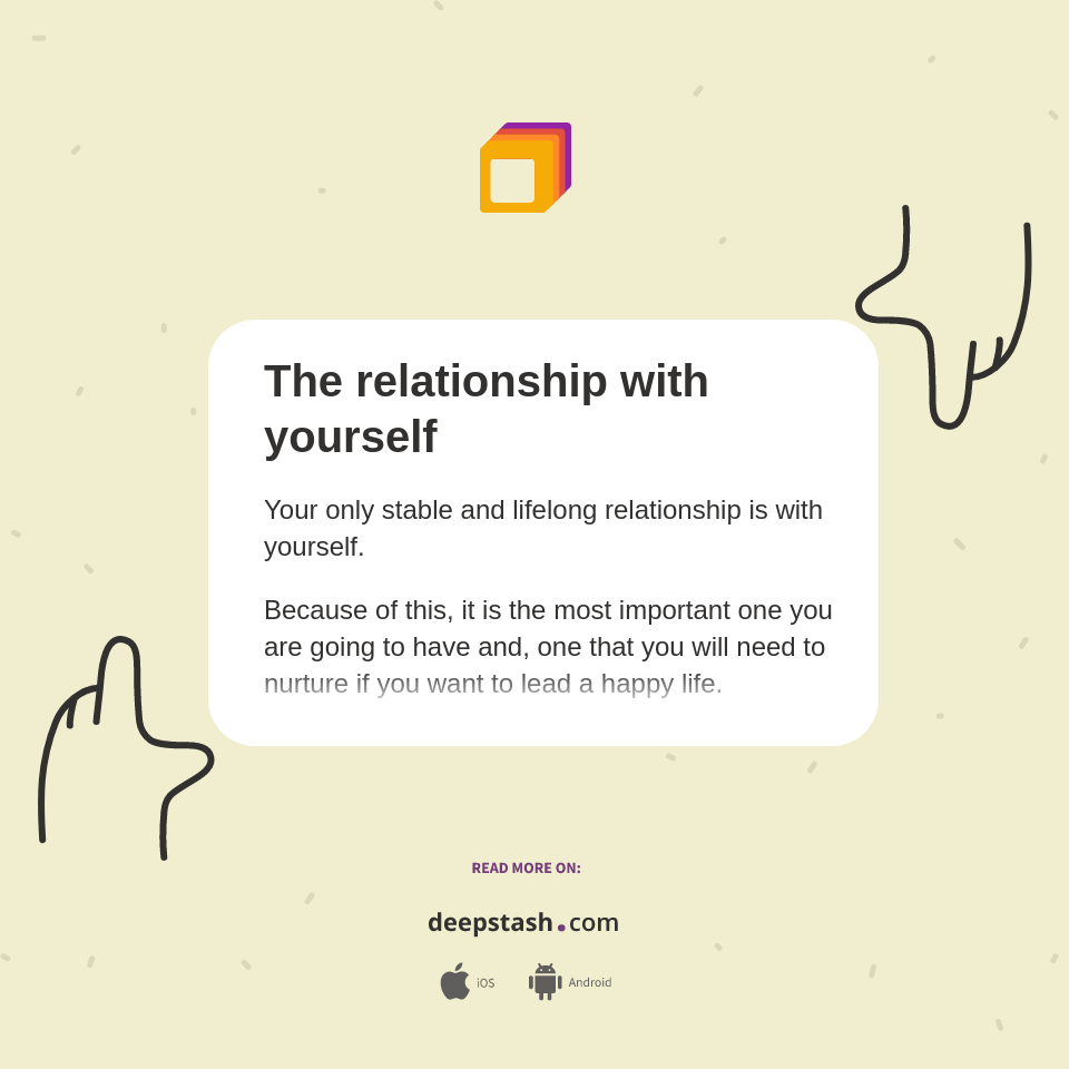 The relationship with yourself - Deepstash