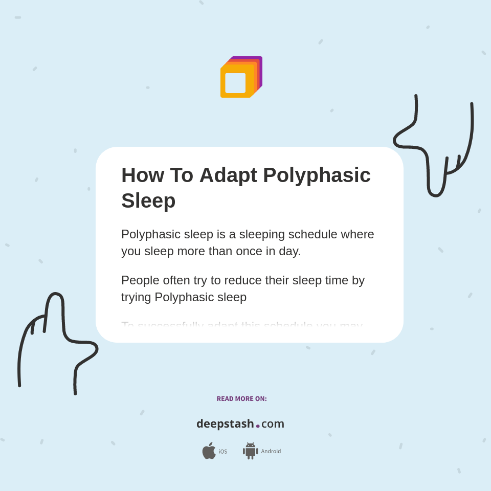 How To Adapt Polyphasic Sleep - Deepstash