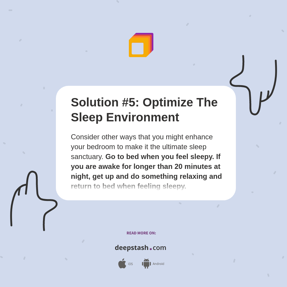 Solution #5: Optimize The Sleep Environment - Deepstash
