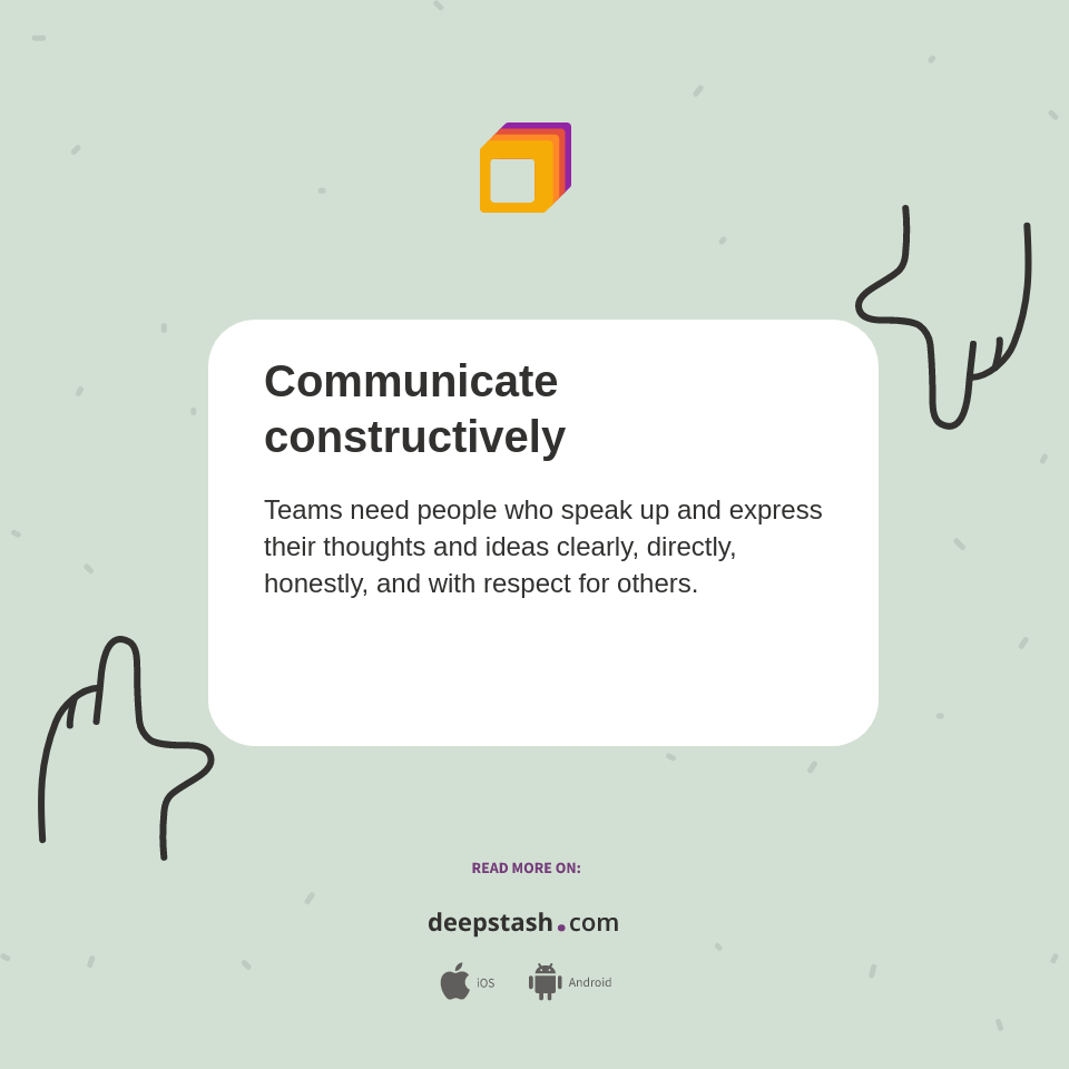 Communicate constructively - Deepstash