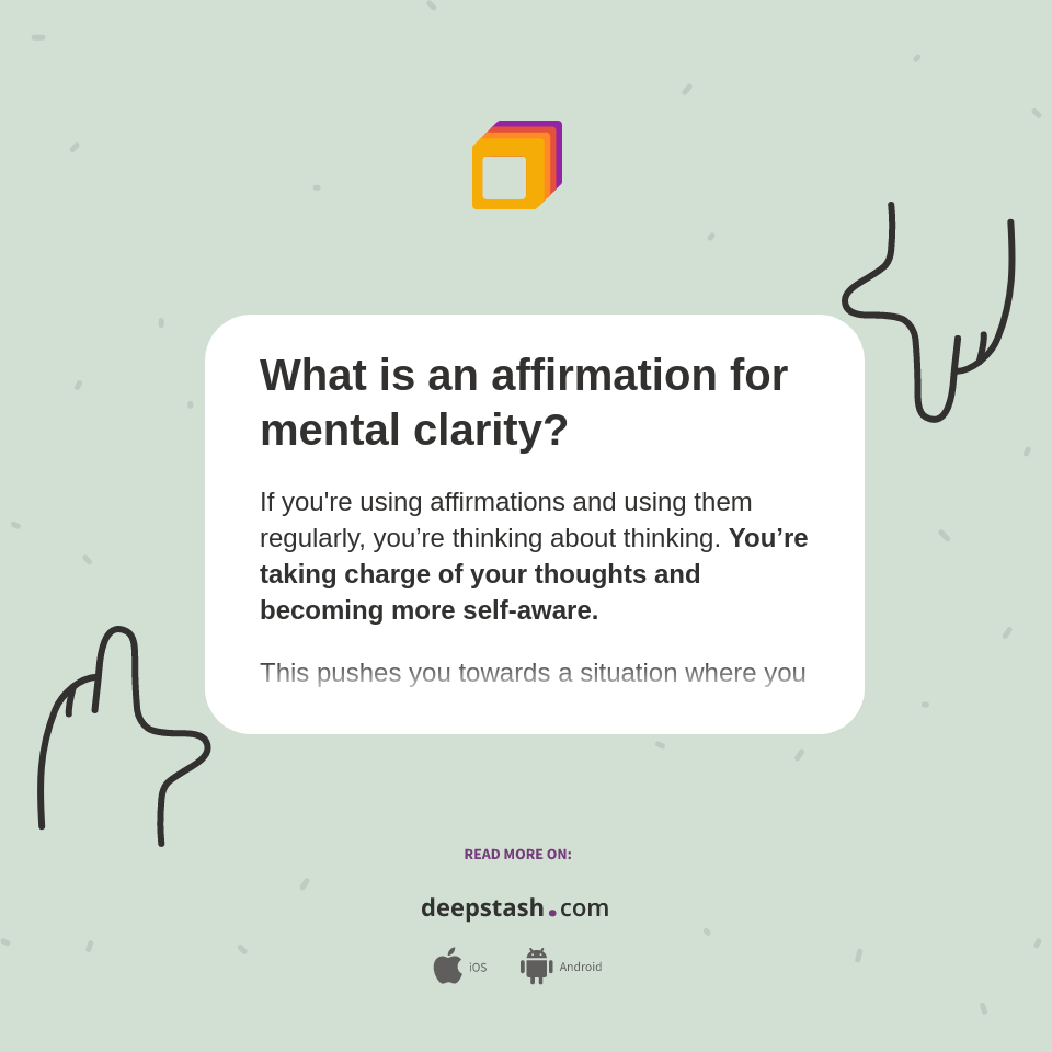 What is an affirmation for mental clarity? - Deepstash
