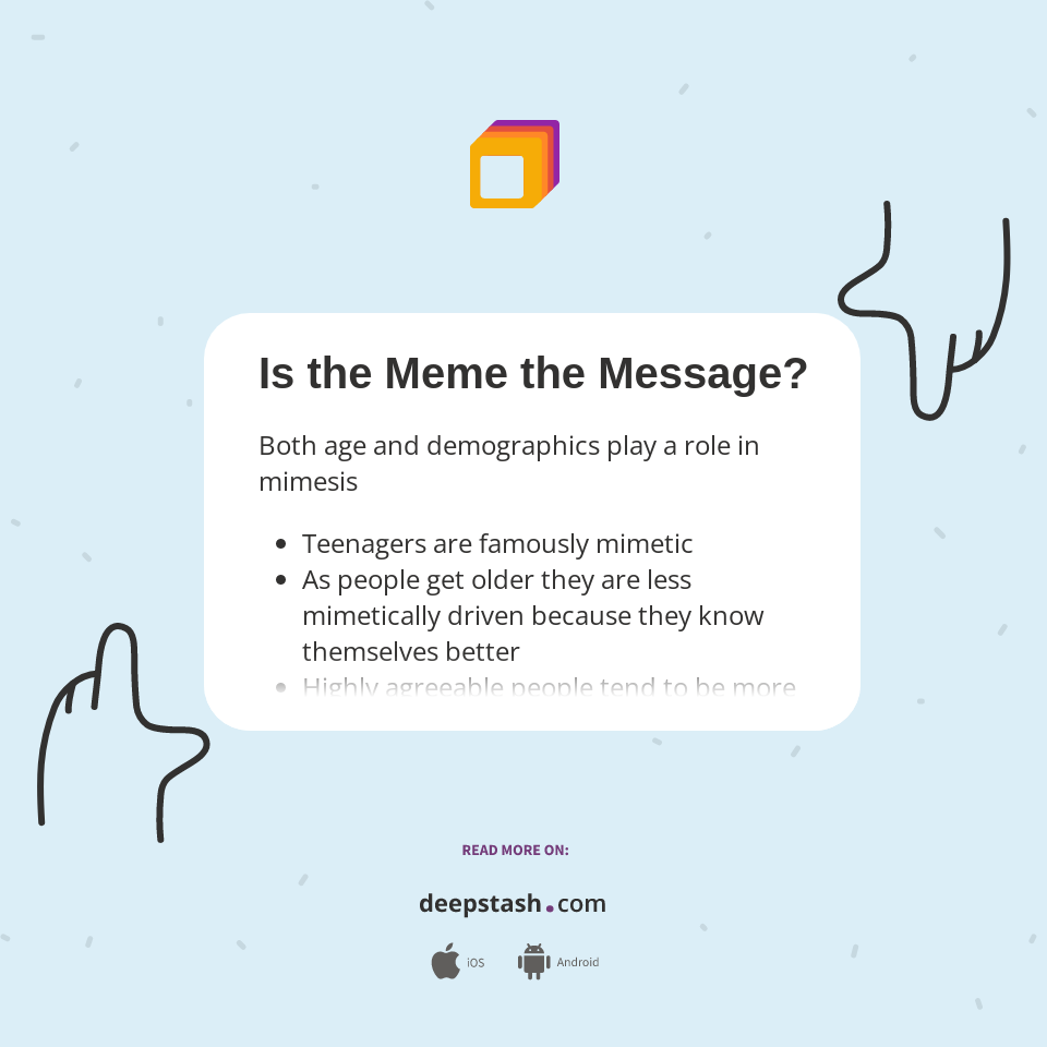 Is the Meme the Message? - Deepstash