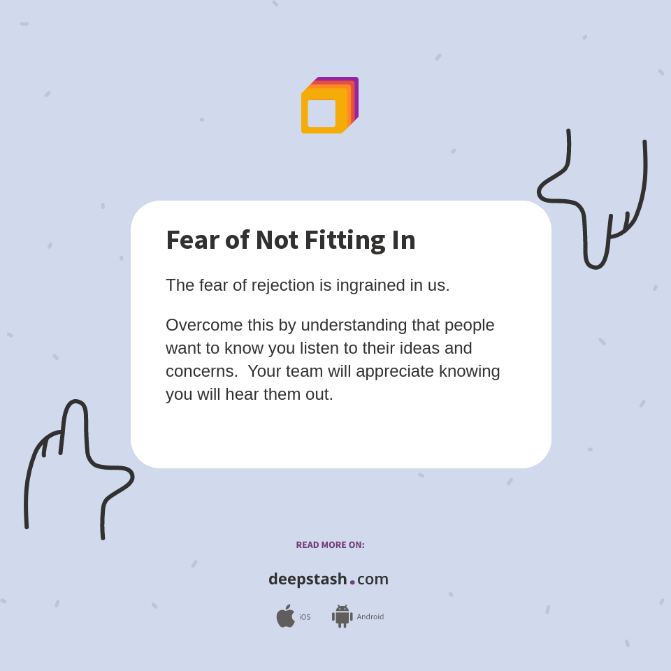 Fear of Not Fitting In - Deepstash