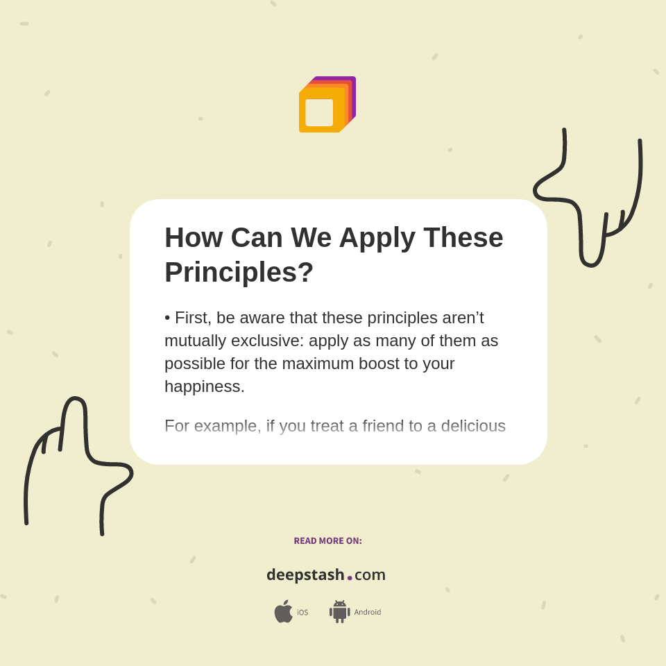 How Can We Apply These Principles? - Deepstash