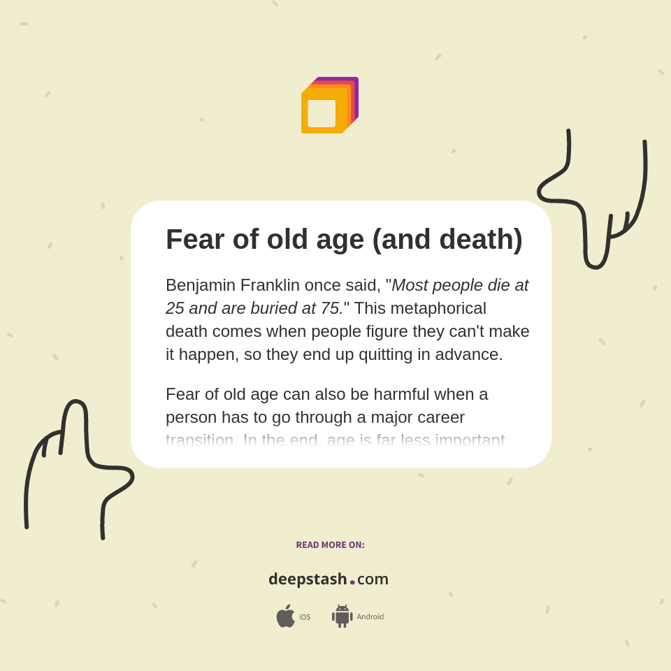 Fear of old age (and death) - Deepstash