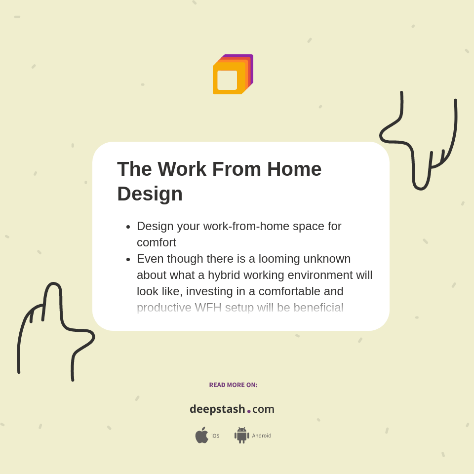 The Work From Home Design - Deepstash
