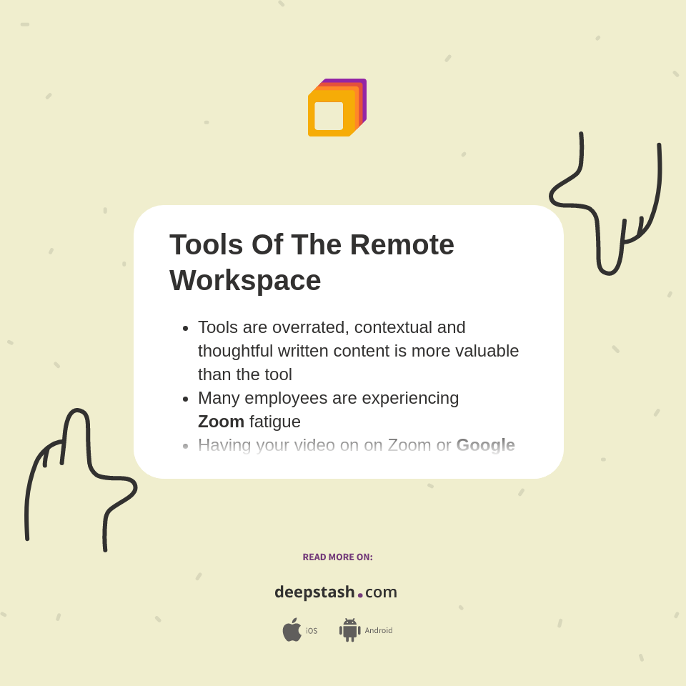 Tools Of The Remote Workspace - Deepstash