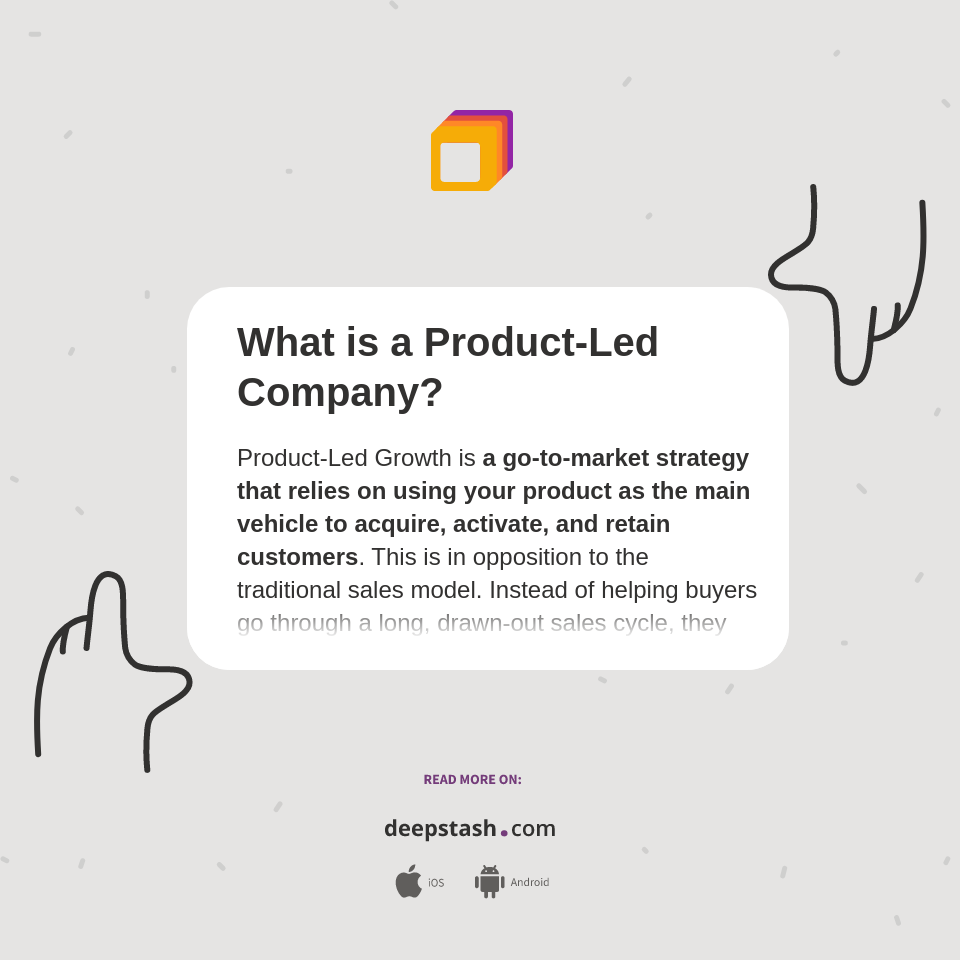 What is a Product-Led Company? - Deepstash