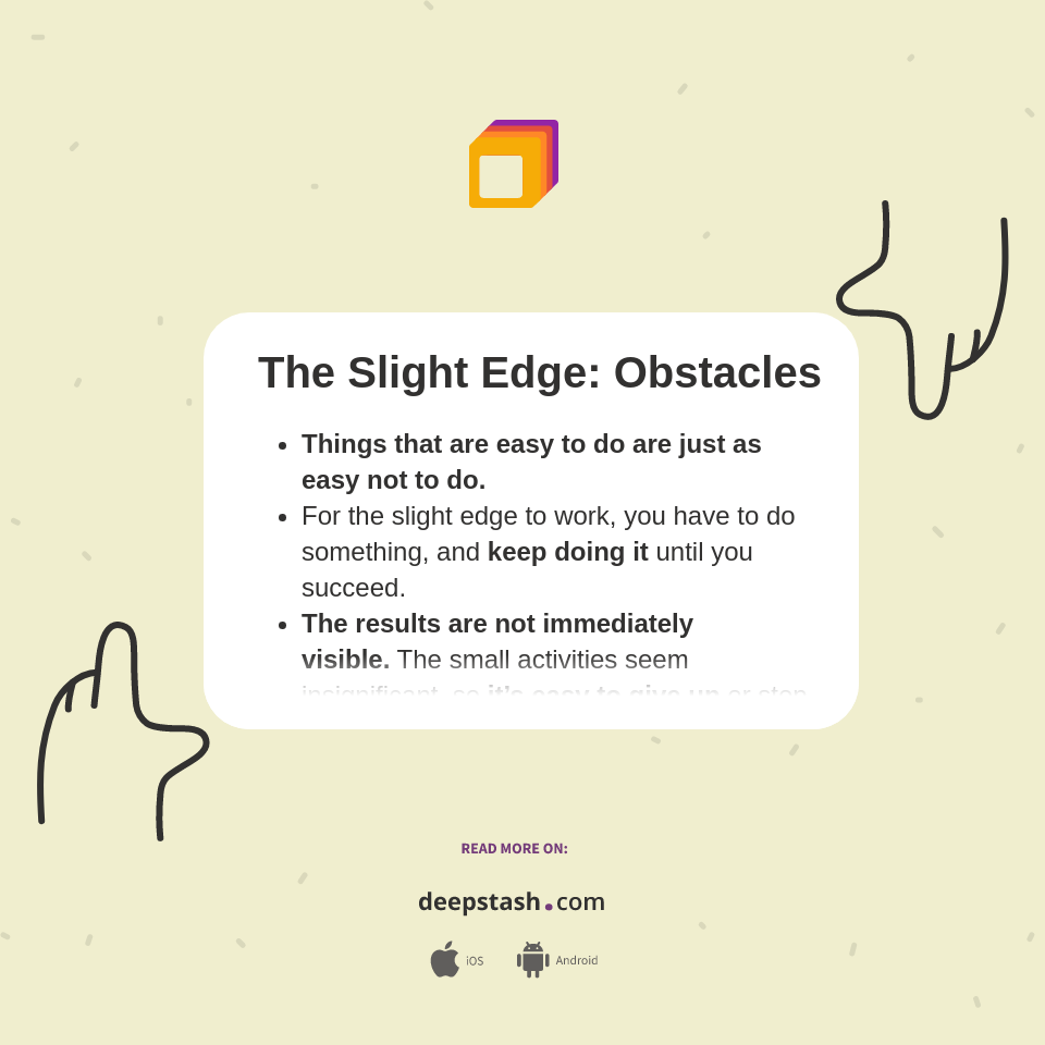 The Slight Edge: Obstacles - Deepstash