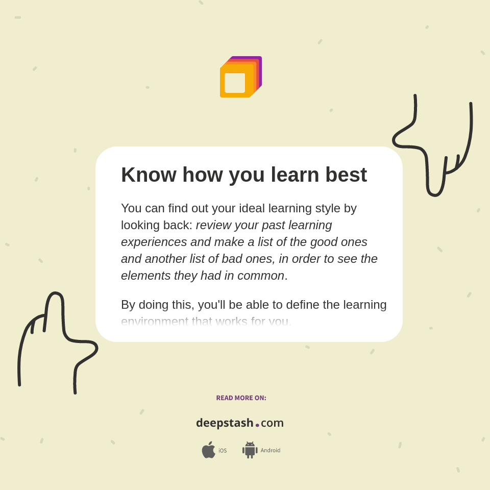 Know how you learn best - Deepstash