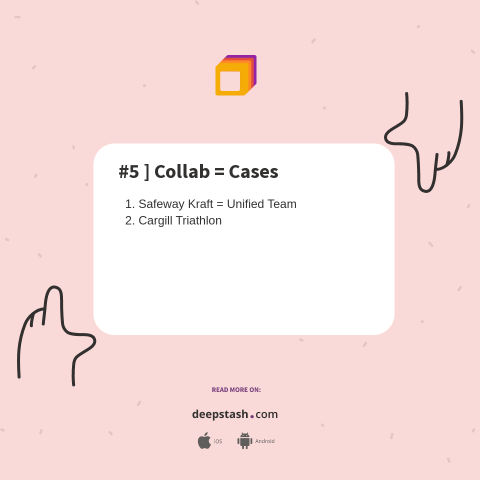 #5 ] Collab = Cases - Deepstash