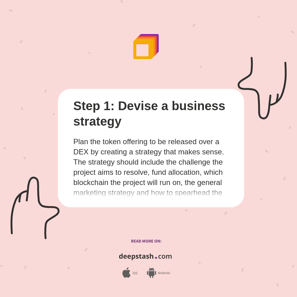 Step 1: Devise a business strategy - Deepstash