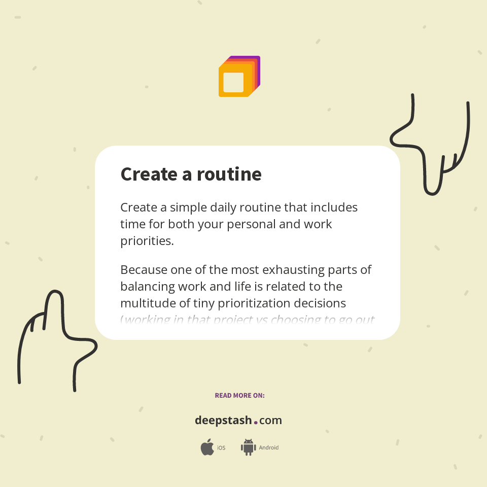 Create a routine - Deepstash