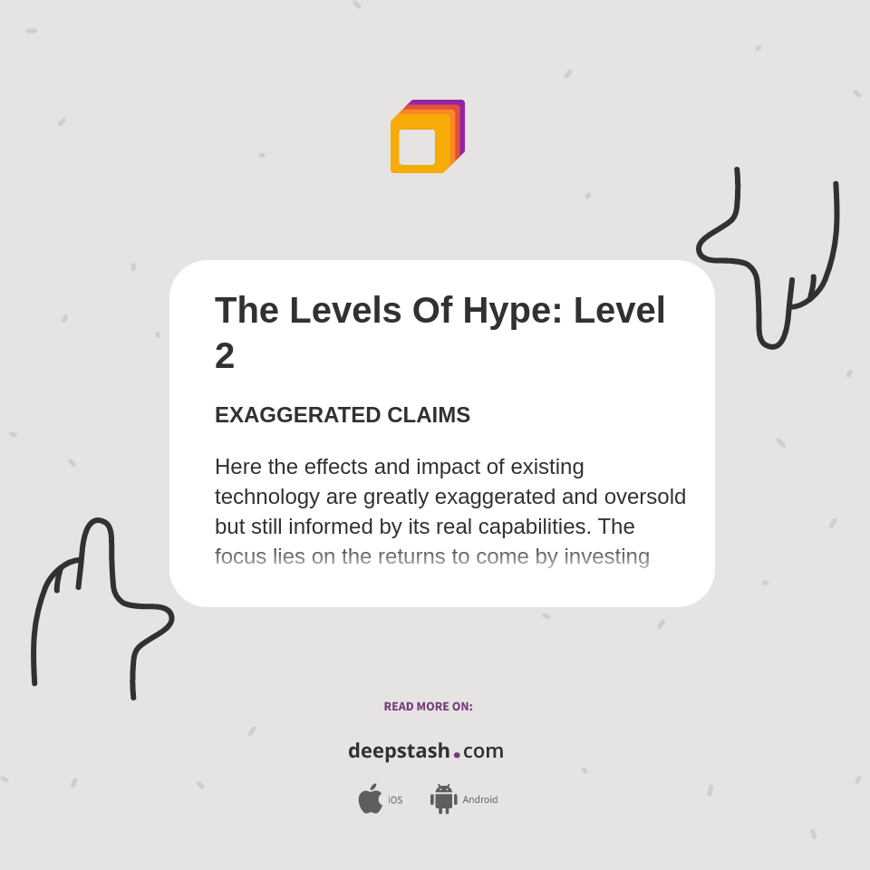 The Levels Of Hype: Level 2 - Deepstash