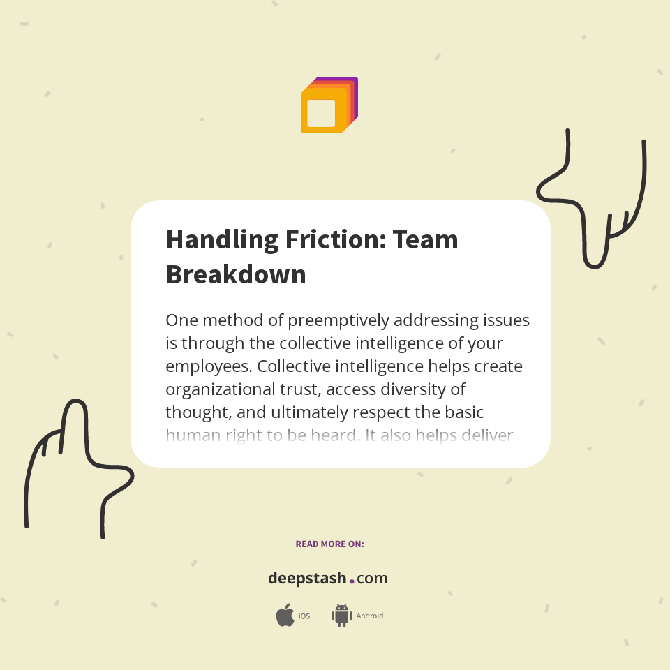 Handling Friction: Team Breakdown - Deepstash