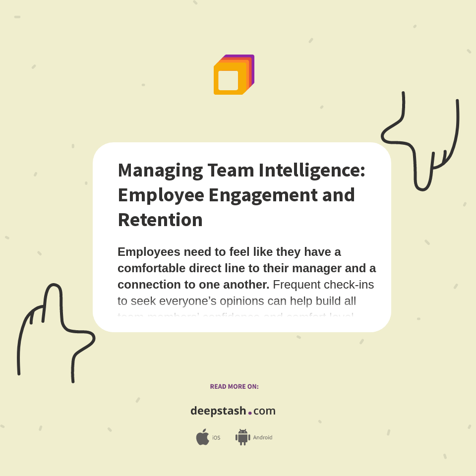 Managing Team Intelligence: Employee Engagement and Retention - Deepstash