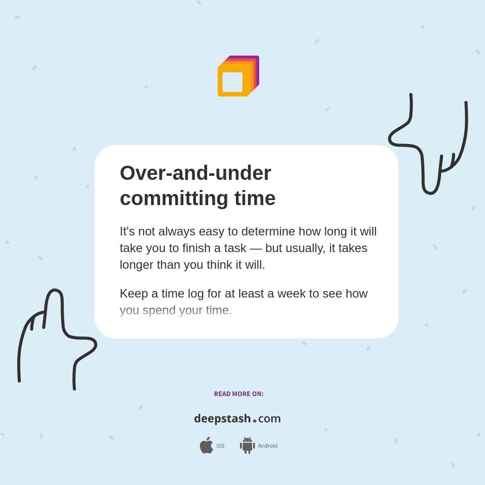 Over-and-under committing time - Deepstash