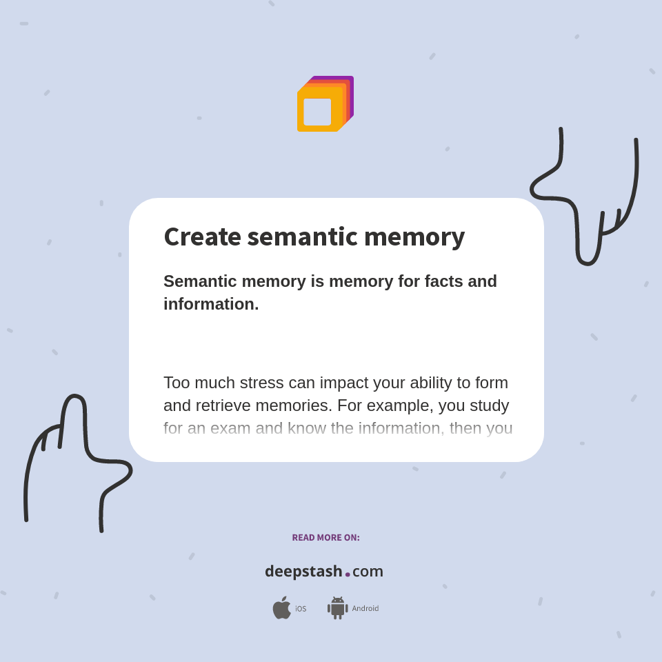 Create semantic memory - Deepstash