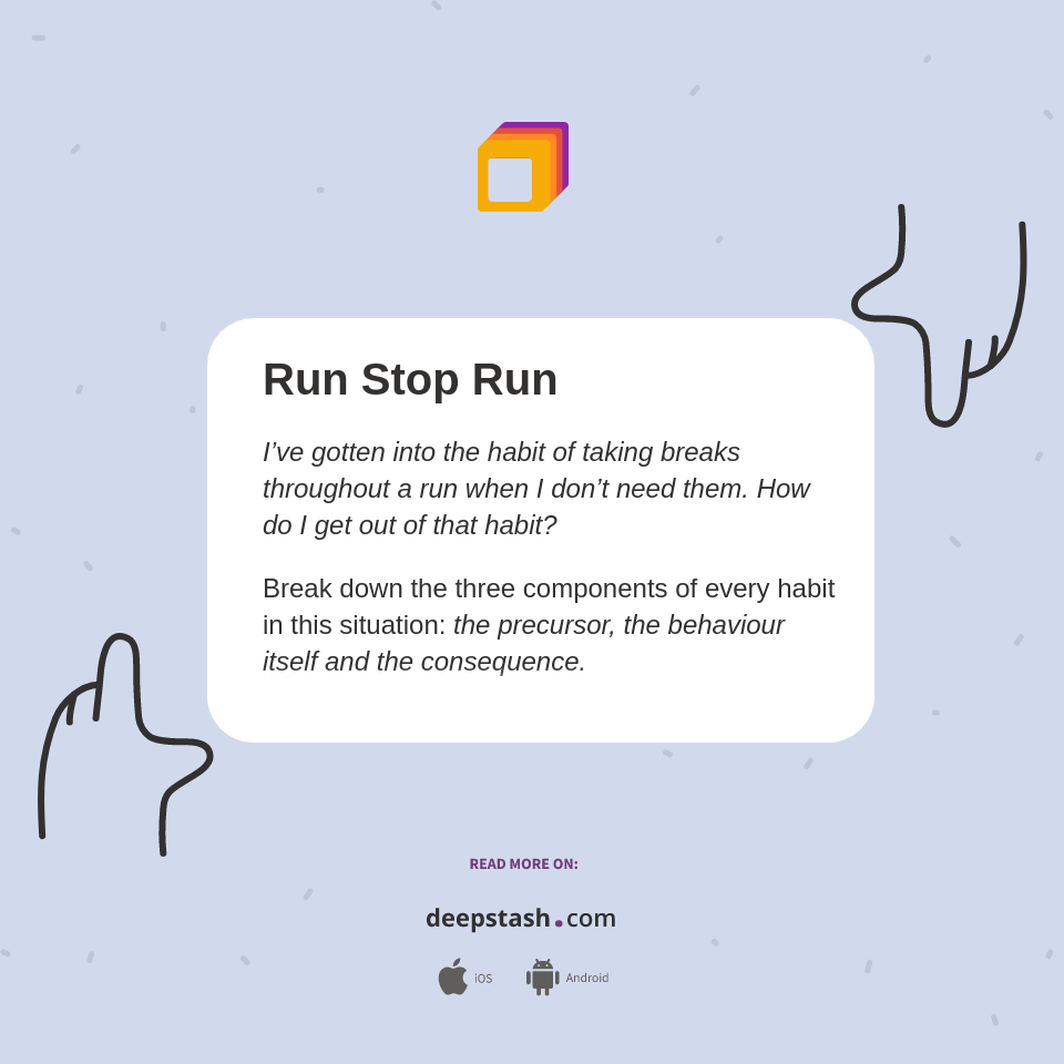 Run Stop Run - Deepstash