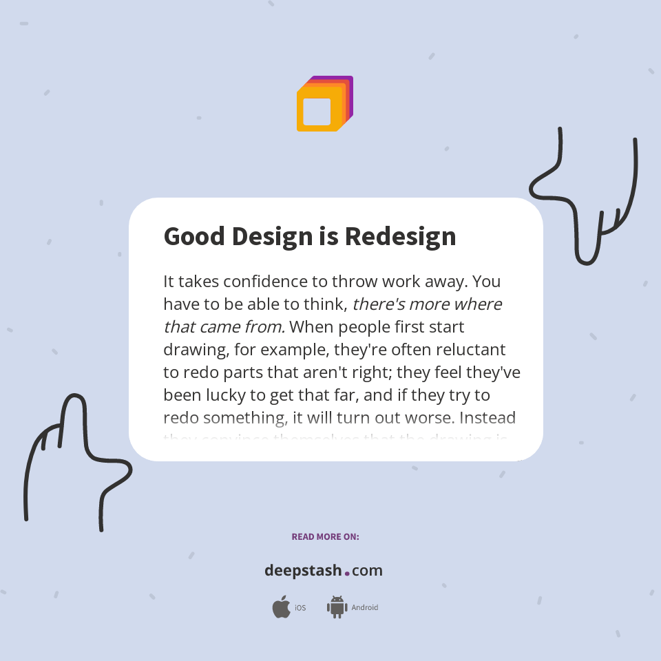 Good Design is Redesign - Deepstash