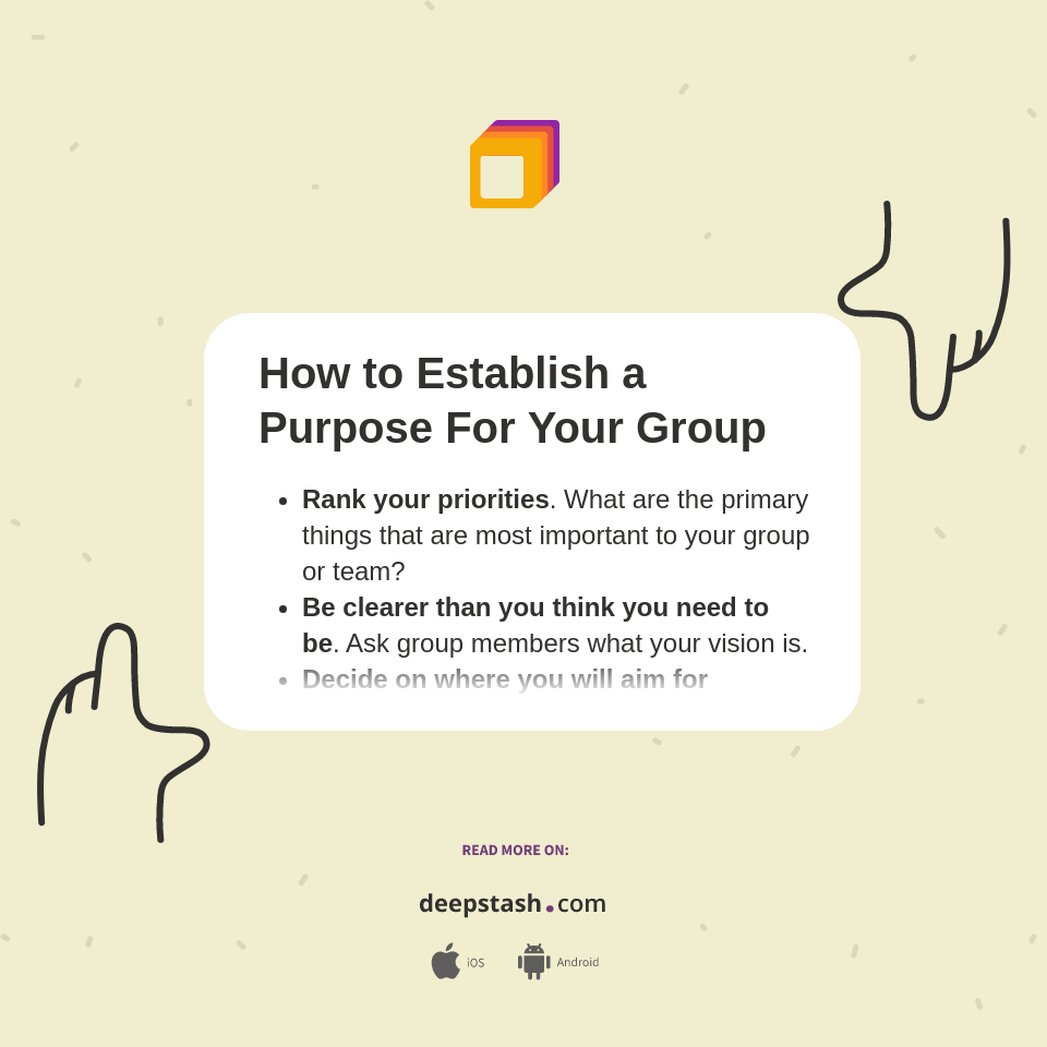 How to Establish a Purpose For Your Group - Deepstash