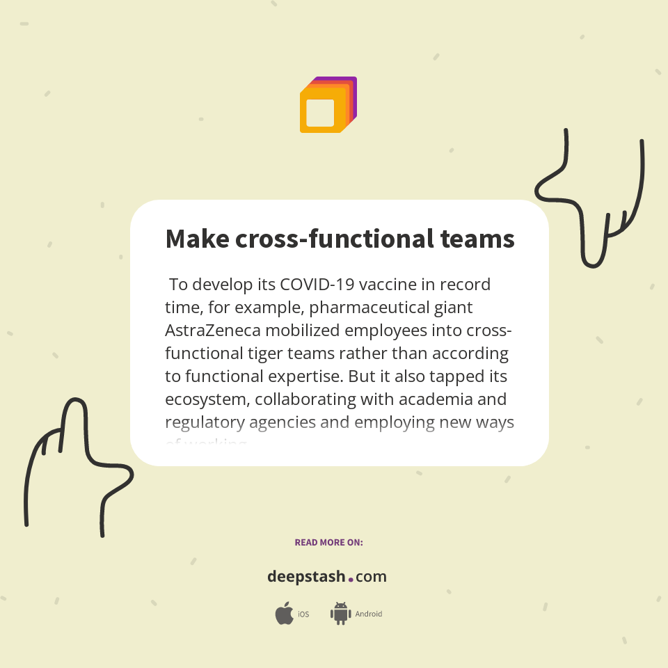 Make cross-functional teams - Deepstash