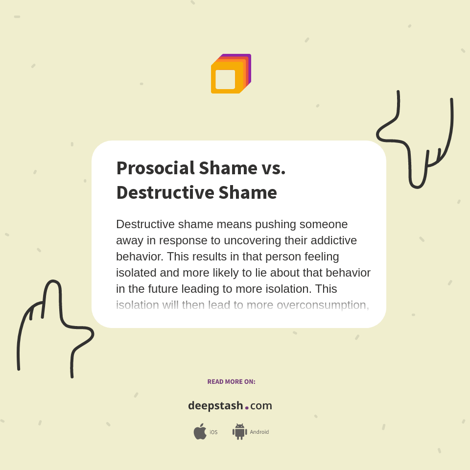 Prosocial Shame vs. Destructive Shame - Deepstash