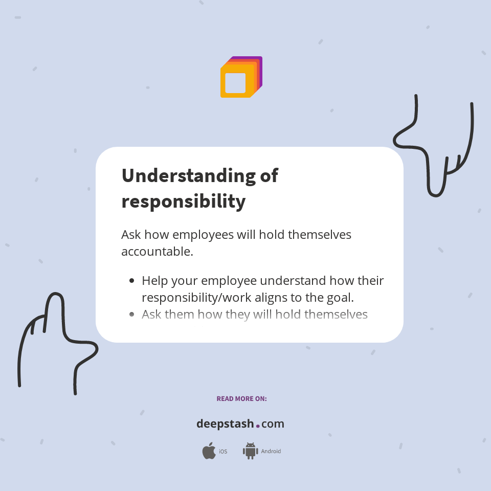Understanding of responsibility - Deepstash