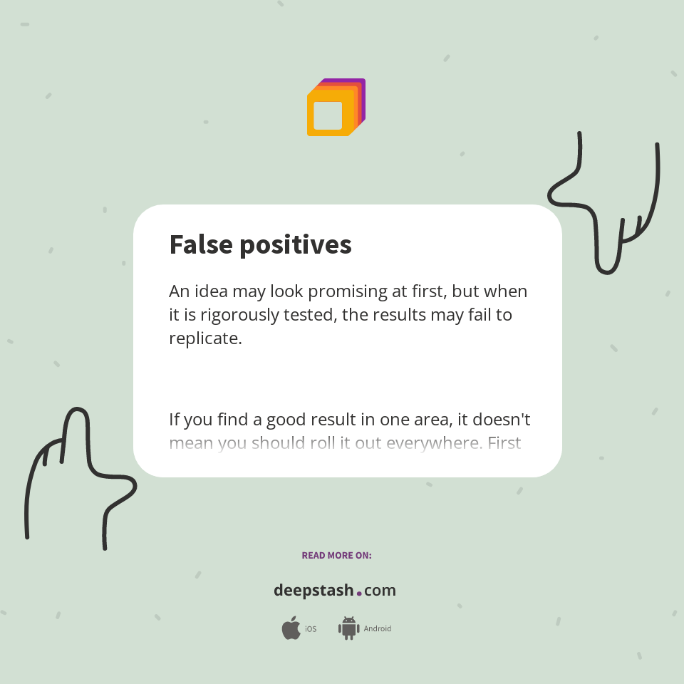 False positives - Deepstash