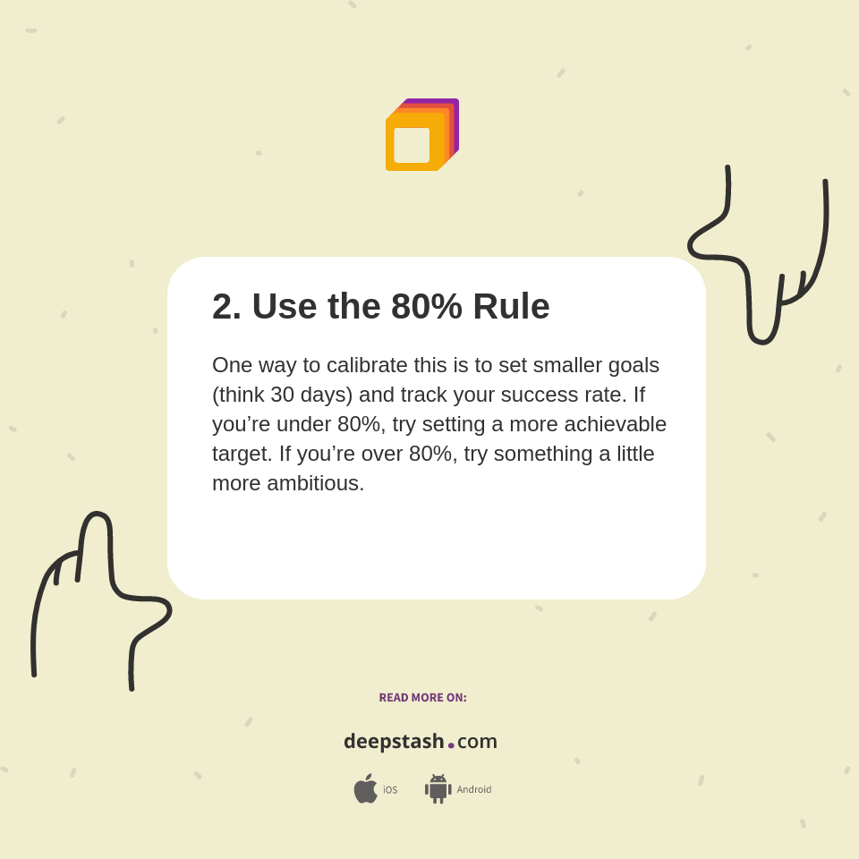 2. Use the 80% Rule - Deepstash