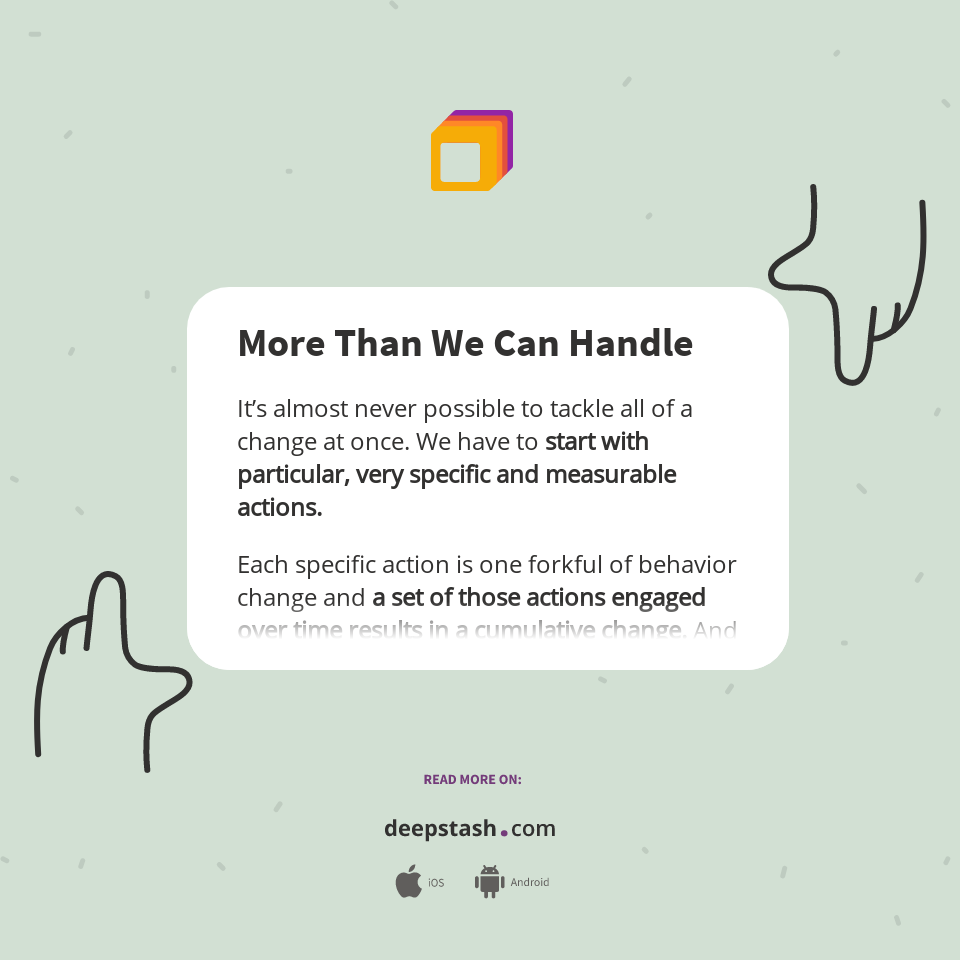 More Than We Can Handle - Deepstash