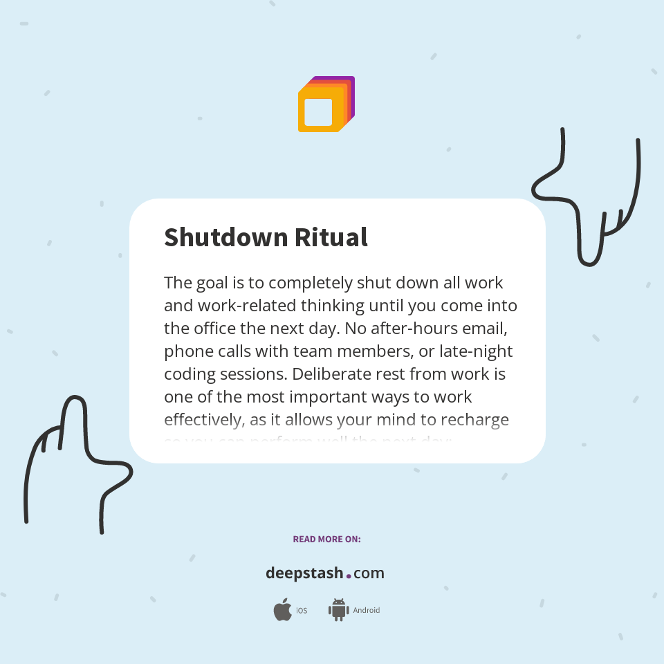 Shutdown Ritual - Deepstash