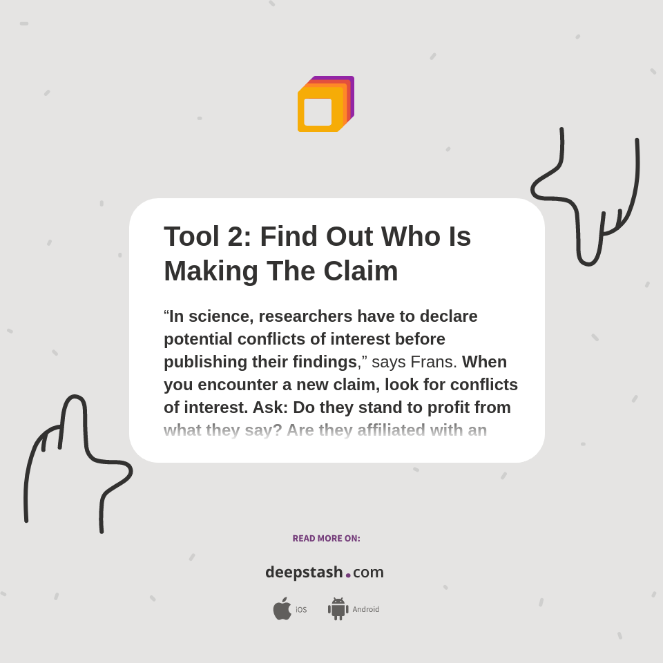 Tool 2: Find Out Who Is Making The Claim - Deepstash